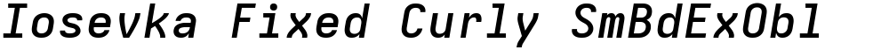 Iosevka Fixed Curly SmBdExObl - 福字网
